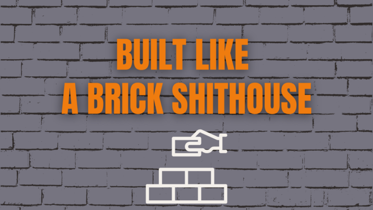 Built Like a Brick Shithouse - Definition & Meaning
